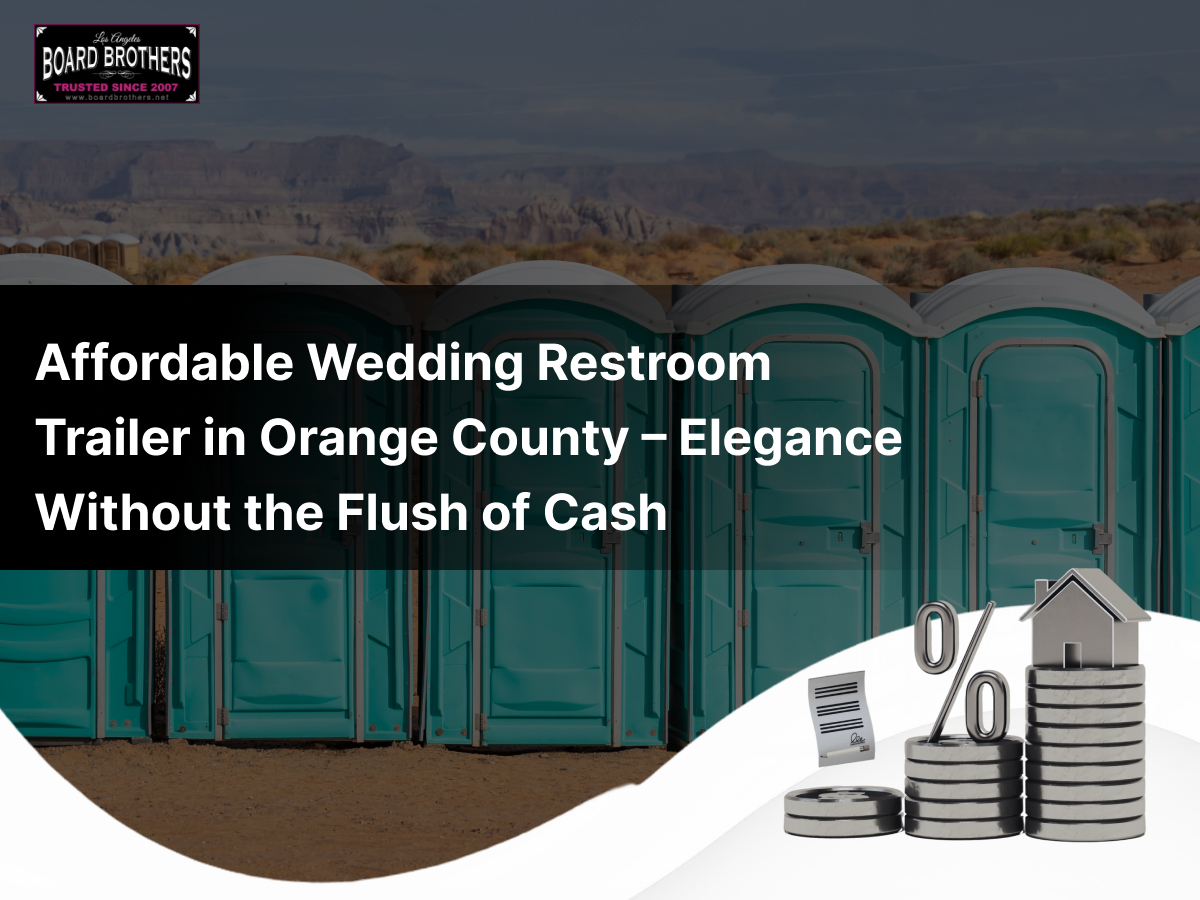 Affordable Wedding Restroom Trailers | Board Brothers