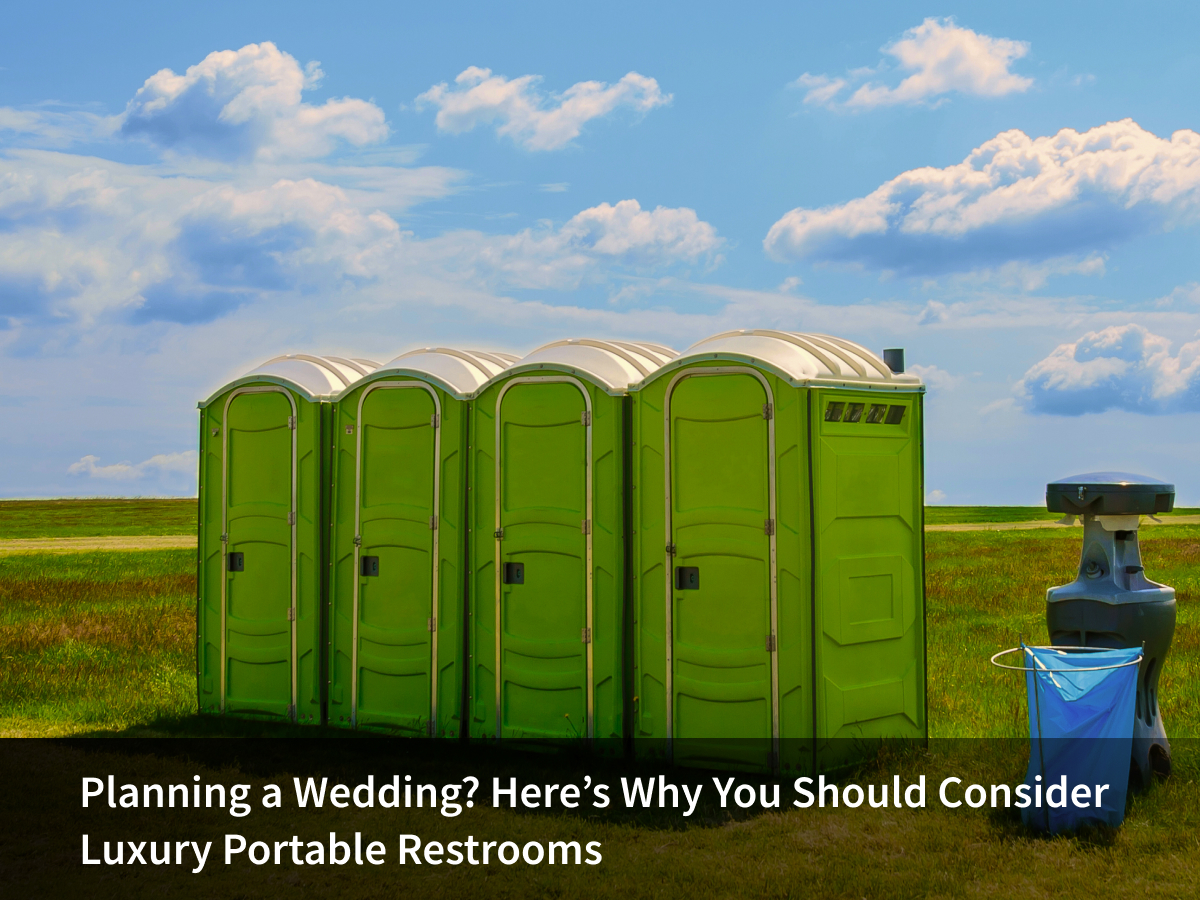 Luxury Portable Restrooms for Your Dream Wedding