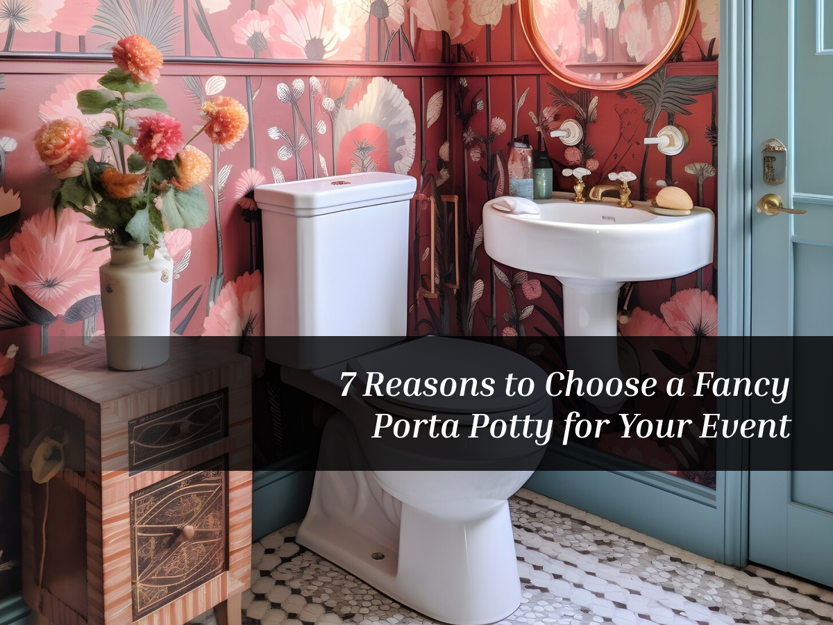 Fancy Porta Potty Rentals for Weddings & Events